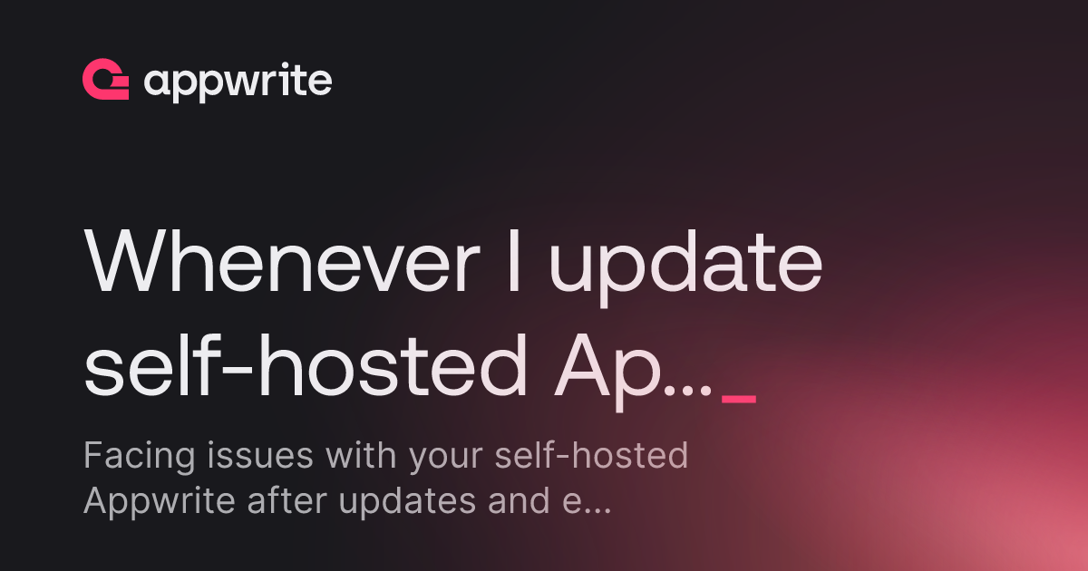 Whenever I Update Self Hosted Appwrite Existing Github Configuration Fails Threads Appwrite